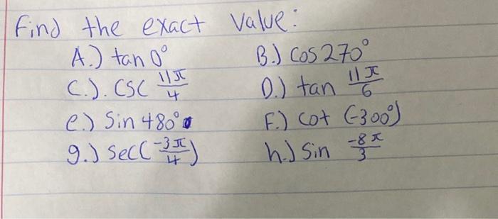 Solved Find the exact value: A.) tan0∘ B.) cos270∘ C.). | Chegg.com