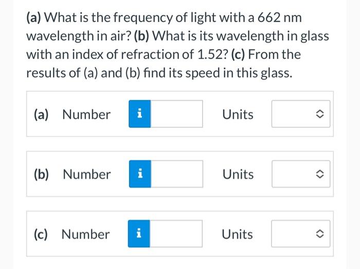 Solved (a) What is the frequency of light with a 662 nm | Chegg.com