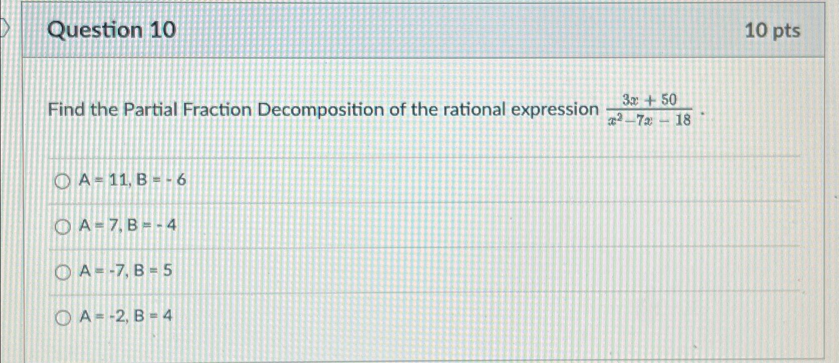 Solved Question 1010ptsFind the Partial Fraction | Chegg.com