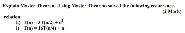 Solved Explain Master Theorem .Using Master Theorem solved | Chegg.com