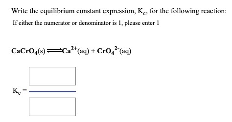 Solved Write the equilibrium constant expression, Kc, for | Chegg.com