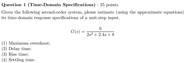 Solved Question 1 (Time-Domain Specifications) - 25 | Chegg.com
