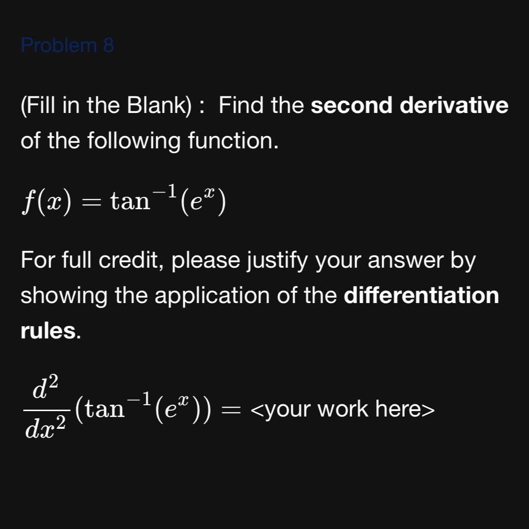 Solved (Fill in the Blank) ﻿: Find the second derivative of | Chegg.com