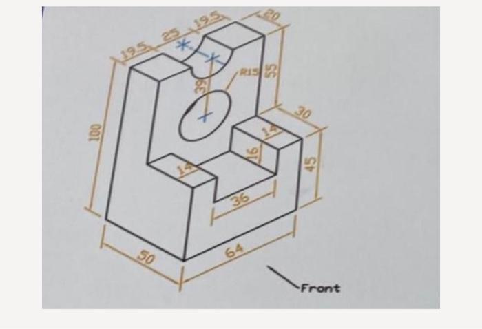 Solved - all dimensions in millimeters- draw top view, front | Chegg.com