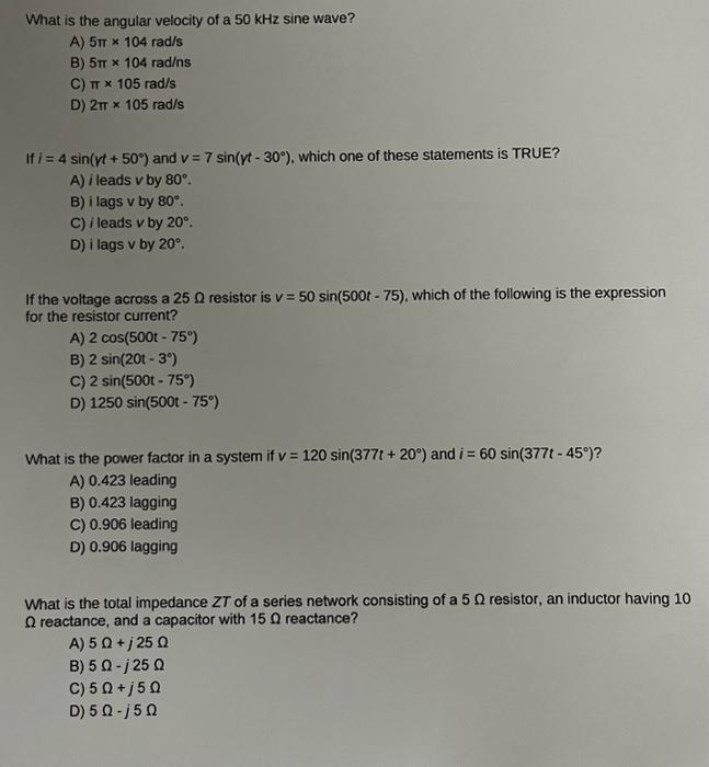 Solved What is the angular velocity of a 50kHz sine wave? A) | Chegg.com