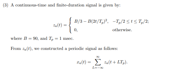 Solved (3) A continuous-time and finite-duration signal is | Chegg.com