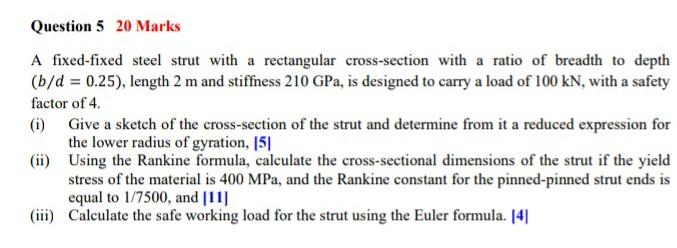 Solved Question 5 20 Marks A fixed-fixed steel strut with a | Chegg.com