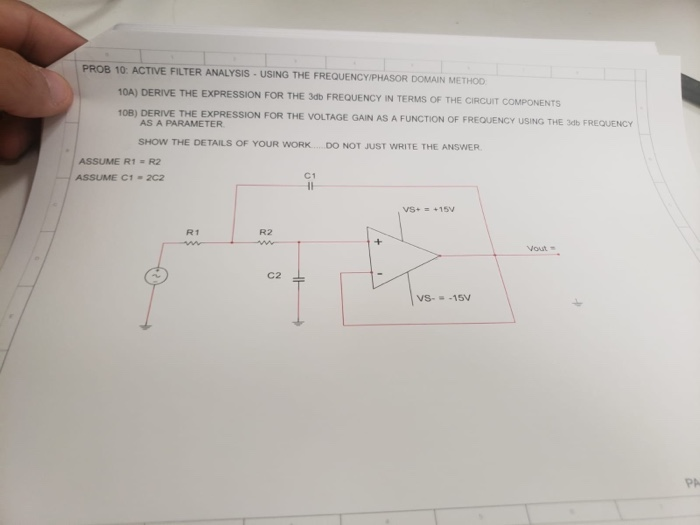 Solved PROB 10: ACTIVE FILTER ANALYSIS - USING THE | Chegg.com Solved PROB 10: ACTIVE FILTER ANALYSIS - USING THE | Chegg.com