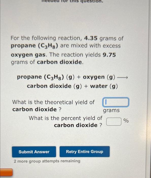 Solved For the following reaction, 4.35 grams of propane | Chegg.com