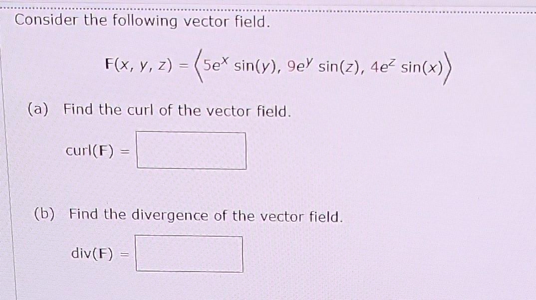 Solved Consider the following vector field. | Chegg.com