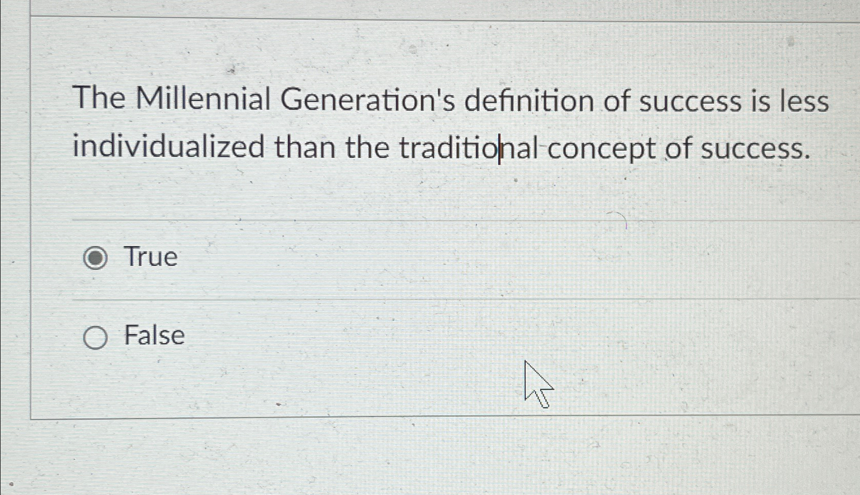 Solved The Millennial Generation's definition of success is | Chegg.com