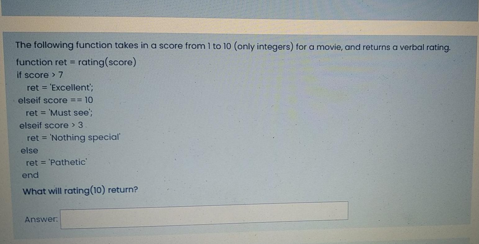 Solved The following function takes in a score from 1 to 10 | Chegg.com