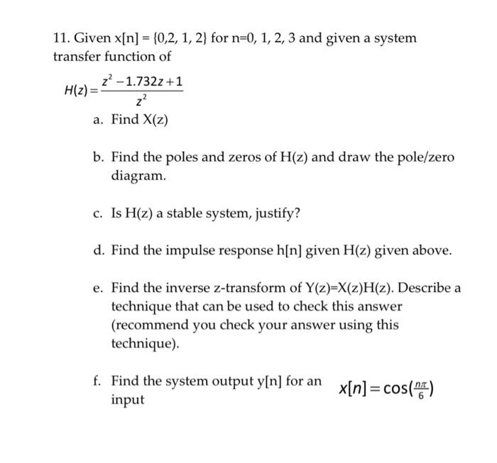Solved 11. Given x[n]={0,2,1,2} for n=0,1,2,3 and given a | Chegg.com
