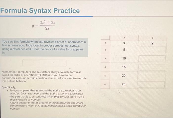 Solved Formula Syntax Practice y=2x3x2+6x You saw this | Chegg.com