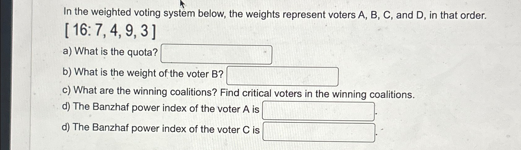 In the weighted voting system below, the weights | Chegg.com