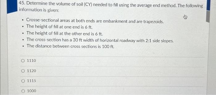 Solved 45. Determine the volume of soil (CY) needed to fill | Chegg.com