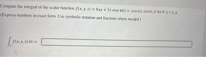 Solved Compute the integral of the scalar function \\( f(x, | Chegg.com