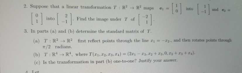 Solved 2. Suppose that a linear transformation T: R2 into | Chegg.com
