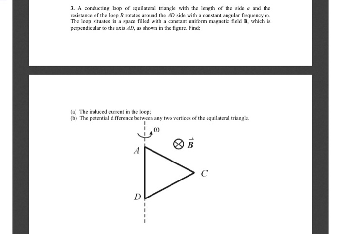 Solved 3 A Conducting Loop Of Equilateral Triangle With The