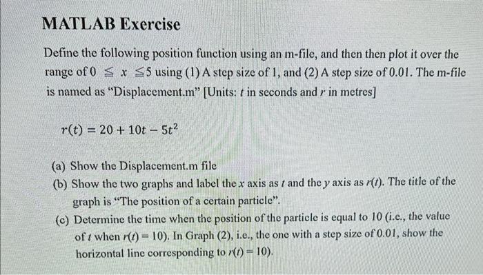 Solved Define the following position function using an | Chegg.com