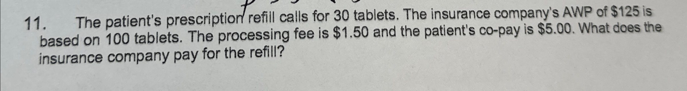 Solved The patient's prescription refill calls for 30 | Chegg.com