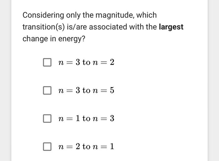 Solved Considering only the magnitude, which transition(s) | Chegg.com