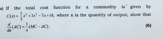 Solved a) ﻿If the total cost function for a commodity is | Chegg.com