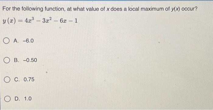 Solved For the following function, at what value of x does a | Chegg.com