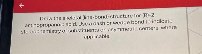 Solved Draw the skeletal (line-bond) structure for (R)-2- | Chegg.com
