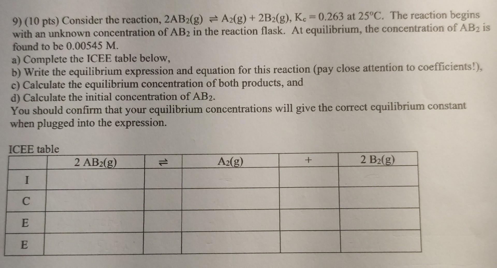 Solved 9) (10pts) Consider the reaction, 2AB2( g)⇌A2( g)+2 | Chegg.com