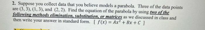 Solved 2. Suppose you collect data that you believe models a | Chegg.com