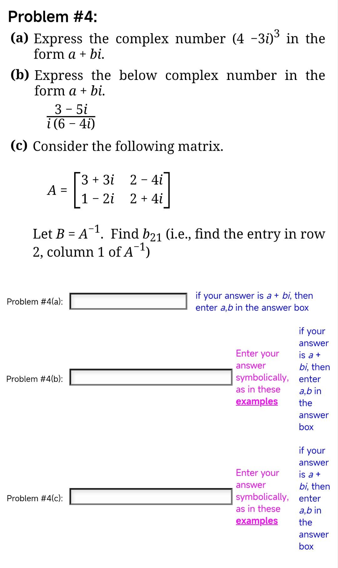 Solved Problem \#4: (a) Express the complex number (4−3i)3 | Chegg.com