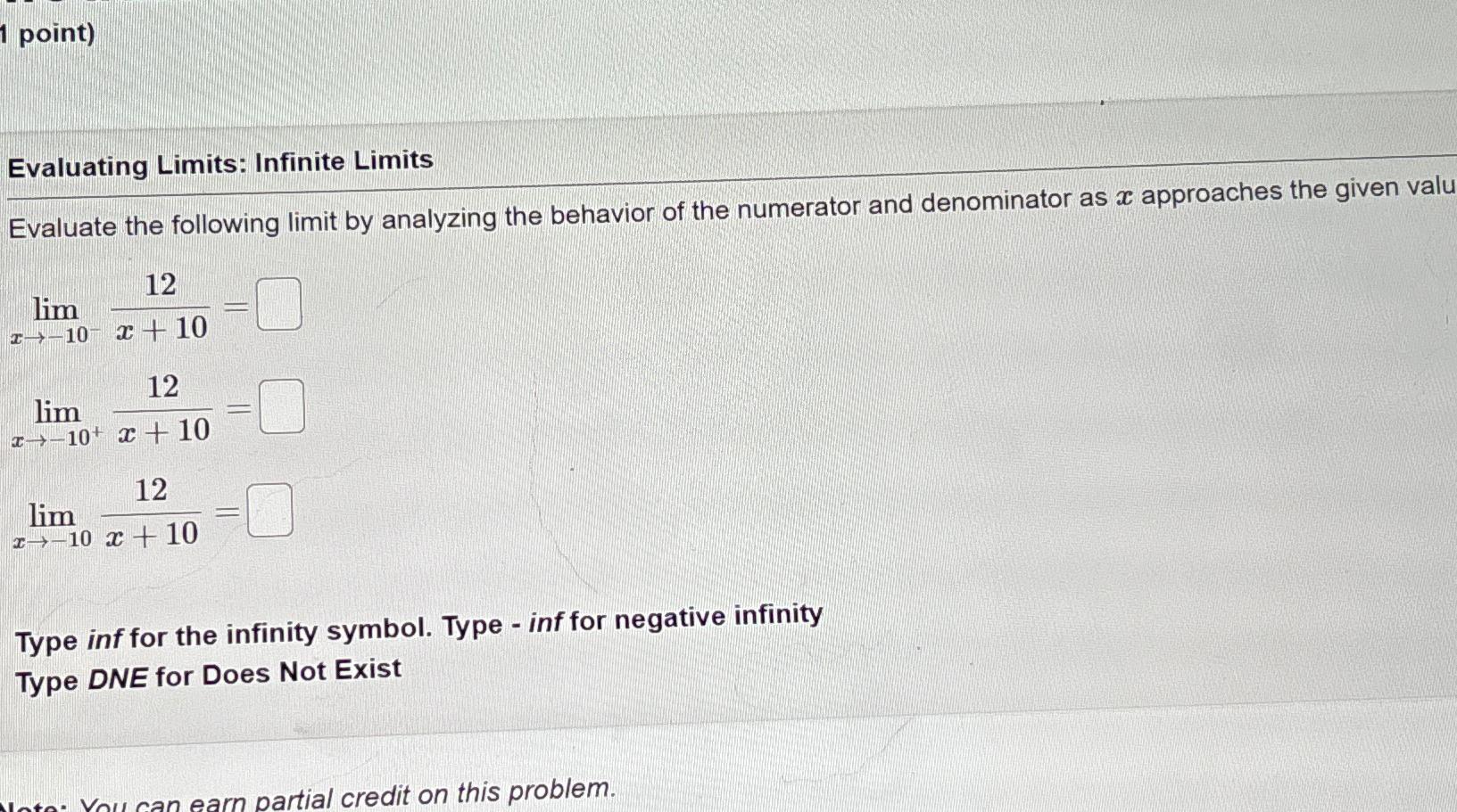 Solved 1 ﻿point)Evaluating Limits: Infinite LimitsEvaluate | Chegg.com