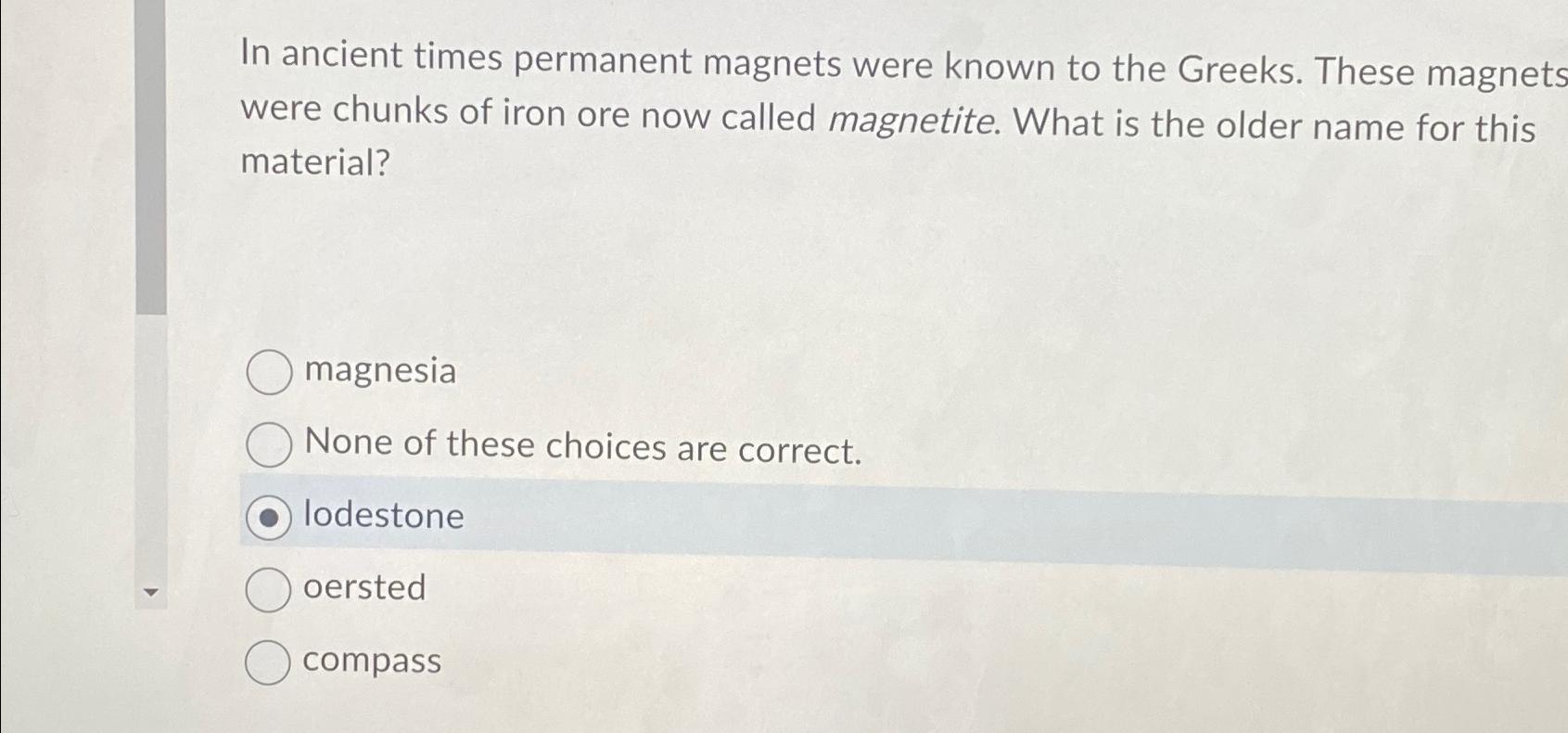 Solved In ancient times permanent magnets were known to the | Chegg.com