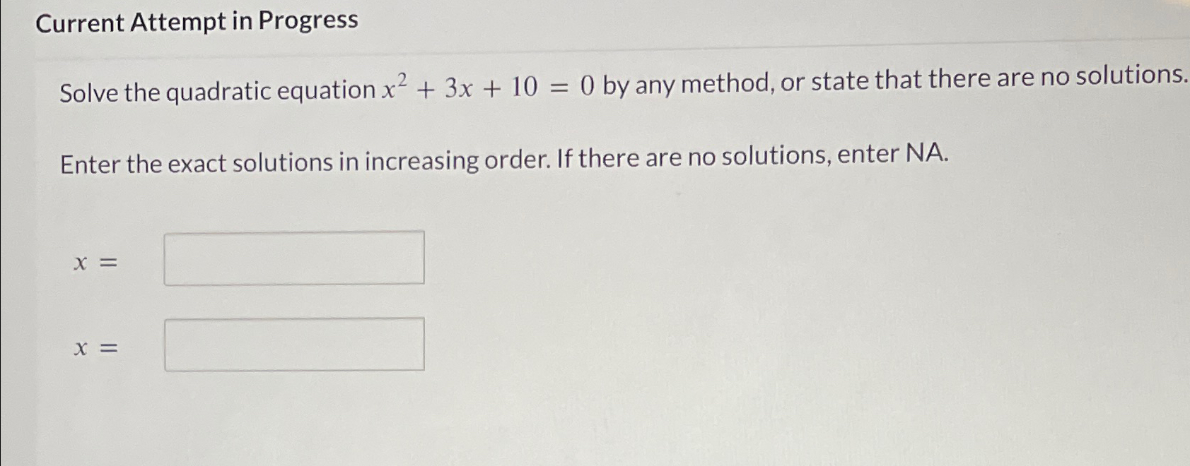 Solved Current Attempt in ProgressSolve the quadratic | Chegg.com | Chegg.com