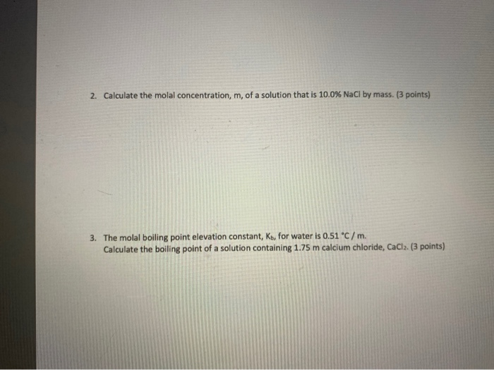 Solved 2. Calculate the molal concentration, m, of a | Chegg.com Solved 2. Calculate the molal concentration, m, of a | Chegg.com