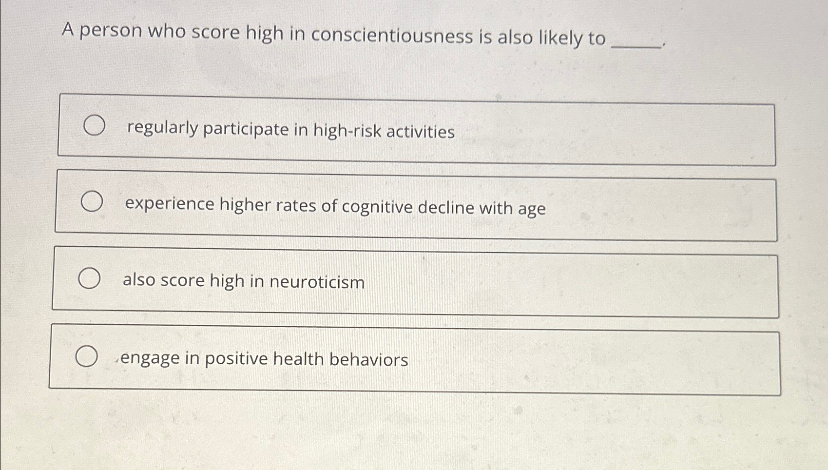 Solved A person who score high in conscientiousness is also | Chegg.com