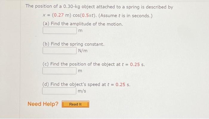Solved He Position Of A 0 30−kg Object Attached To A Spring