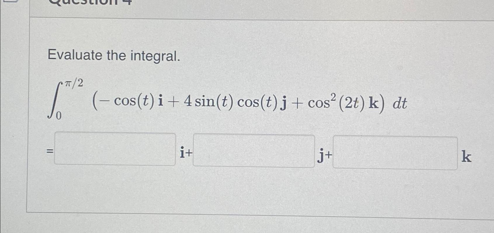 Solved Evaluate the | Chegg.com