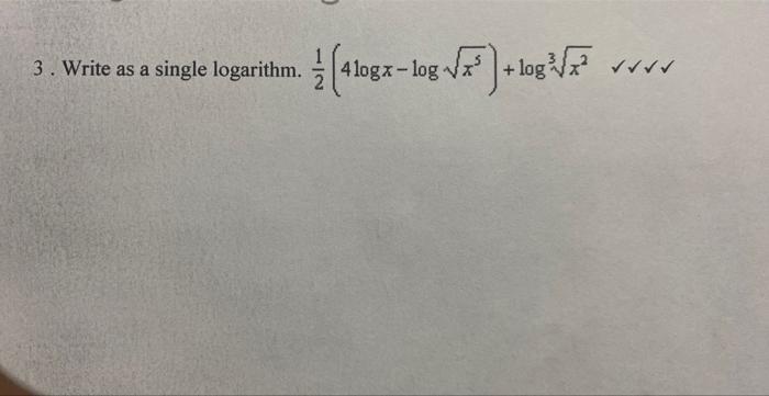 Solved 3. Write as a single logarithm. | Chegg.com