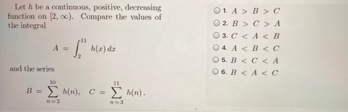 Solved Let h be a continuous, positive, decreasing function | Chegg.com