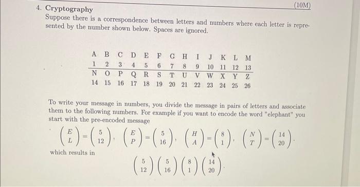Solved 4. Cryptography (10M) Suppose there is a | Chegg.com