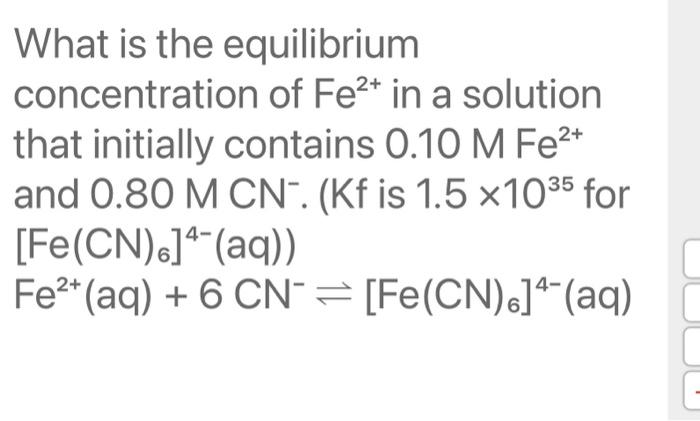 Solved What is the equilibrium concentration of Fe2+ in a | Chegg.com