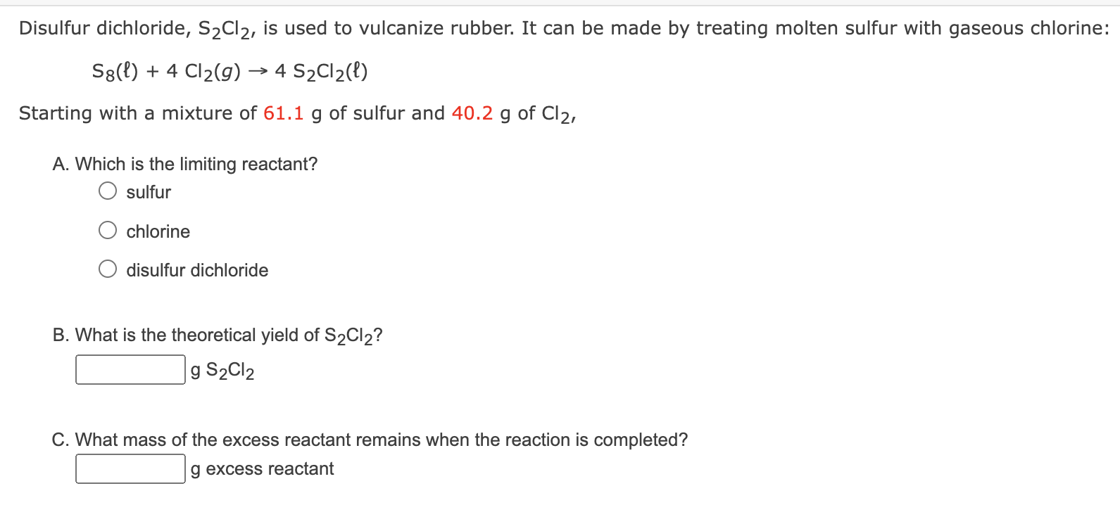 Disulfur dichloride, S2Cl2, ﻿is used to vulcanize | Chegg.com