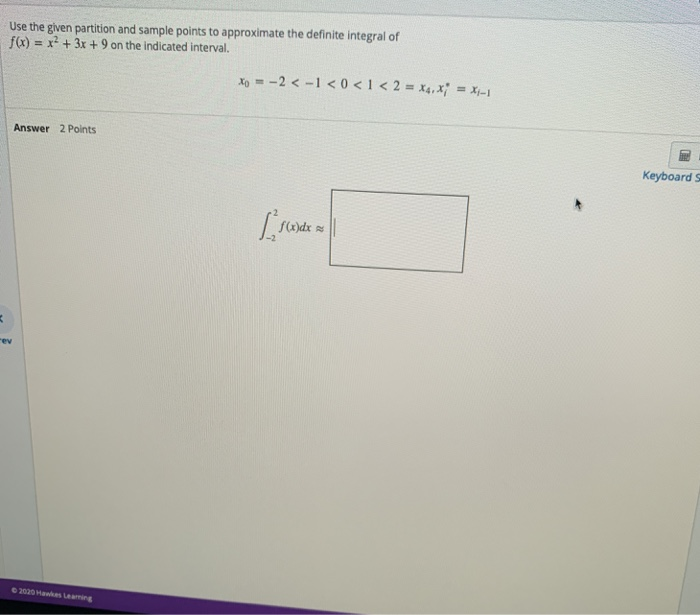 Solved Use the given partition and sample points to | Chegg.com