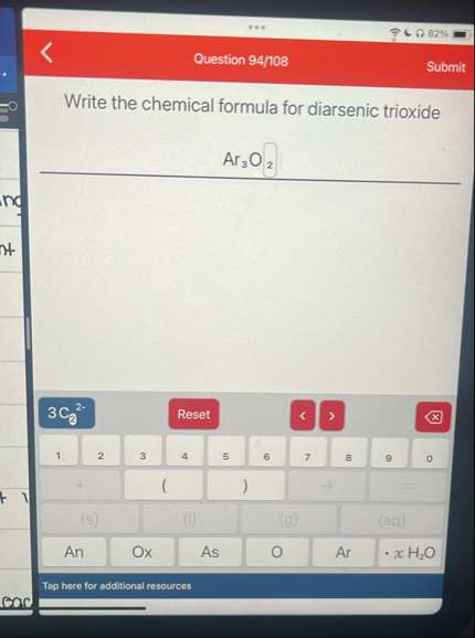 Solved 82%Question 94/108SubmitWrite the chemical formula | Chegg.com