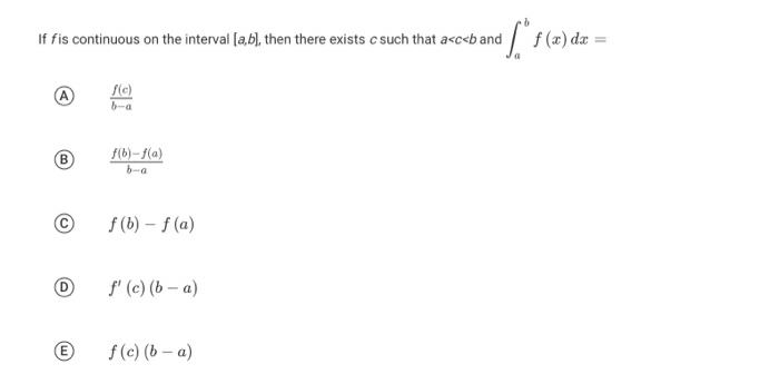Solved If f is continuous on the interval [a,b], then there | Chegg.com