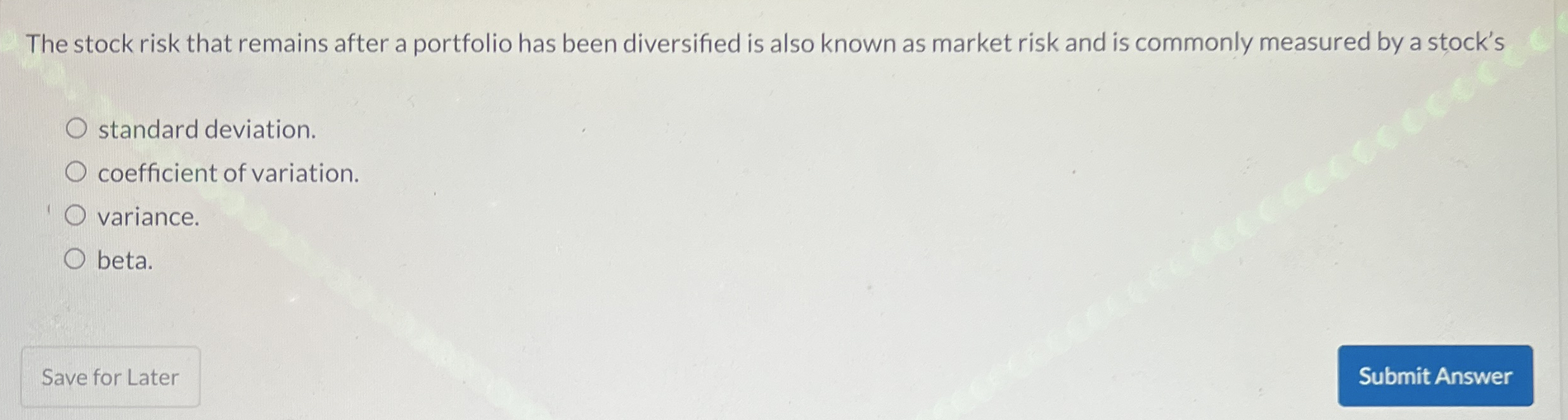 Solved The stock risk that remains after a portfolio has | Chegg.com