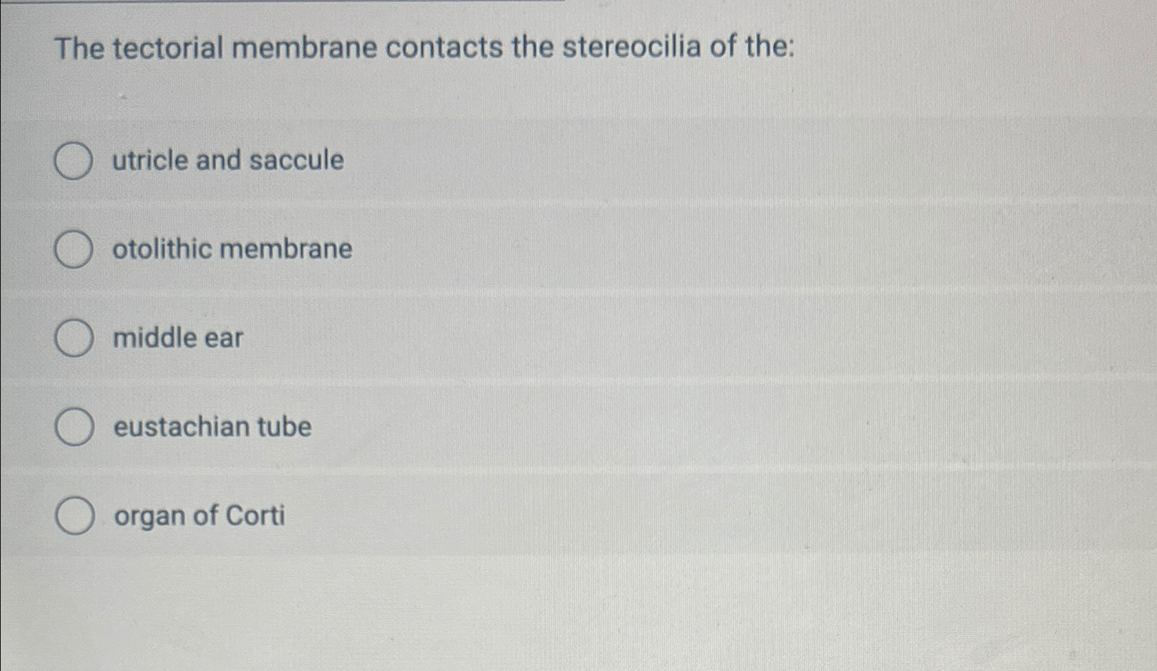 Solved The tectorial membrane contacts the stereocilia of | Chegg.com