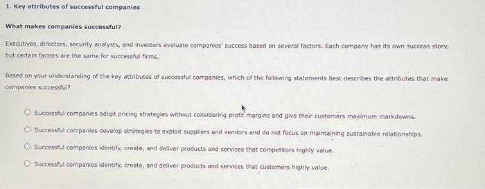 Solved 1. Key attributes of successful companies What makes | Chegg.com